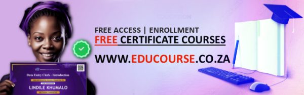 Free Online Courses with Certificates in South Africa - EduCourse Learning